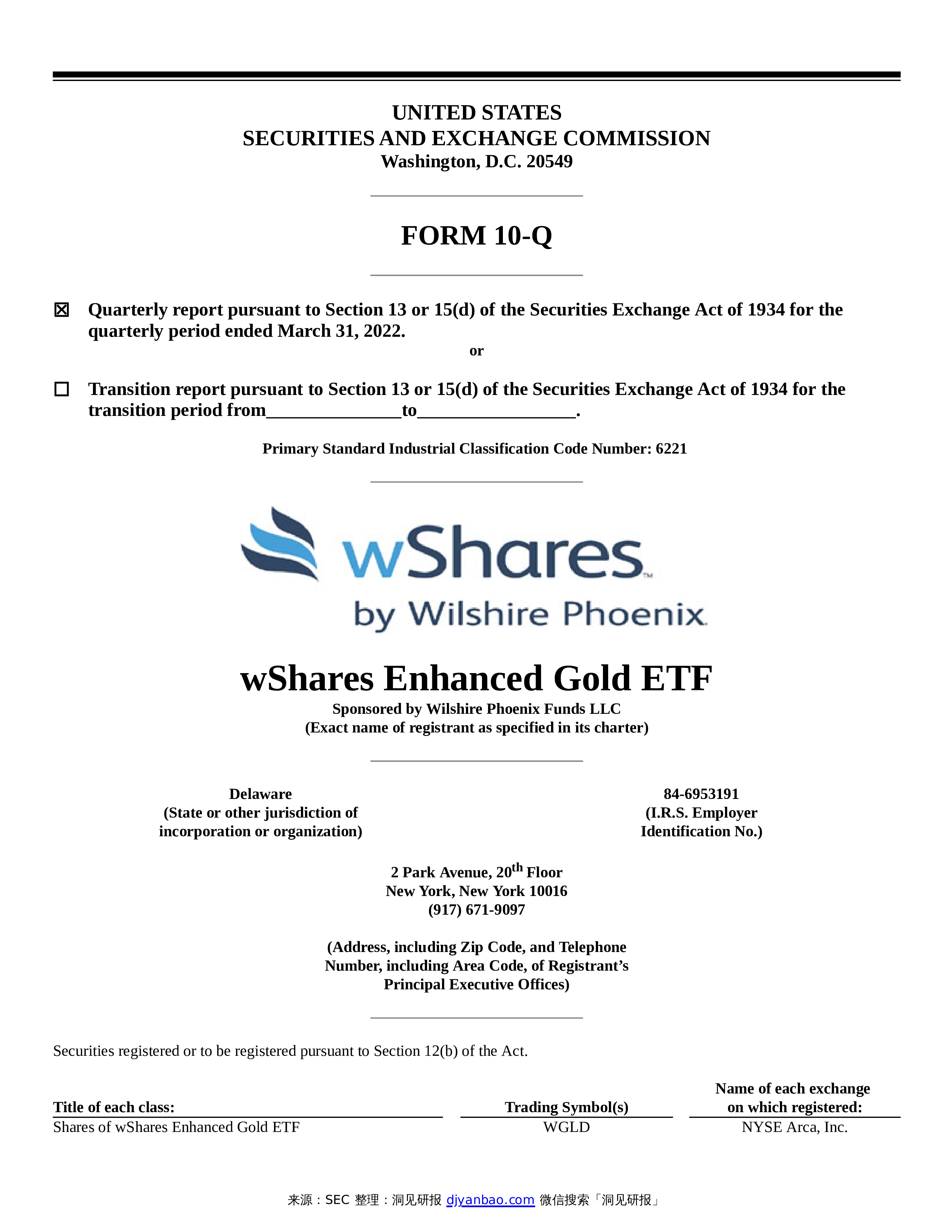SEC Form 10 Q WShares Enhanced Gold ETF SEC Form 10 Q WShares Enhanced Gold ETF